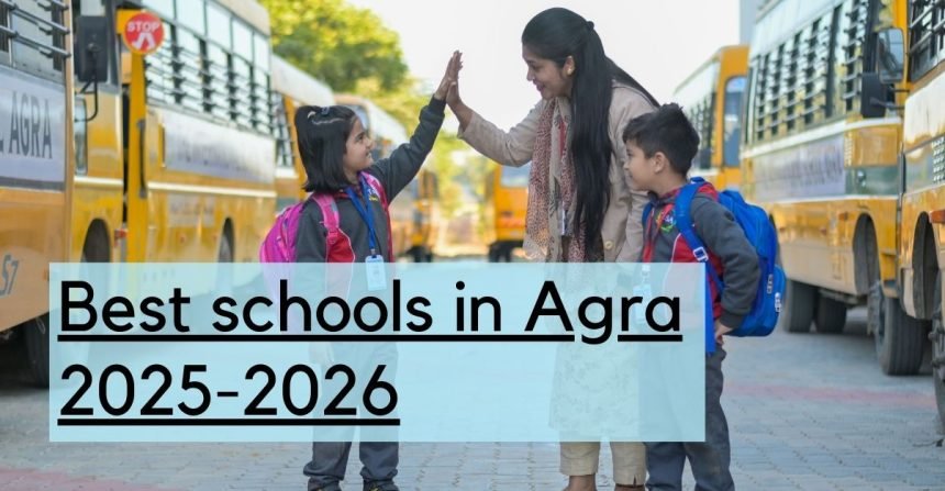 10 Best Schools In Agra | Quality Education & Holistic Development